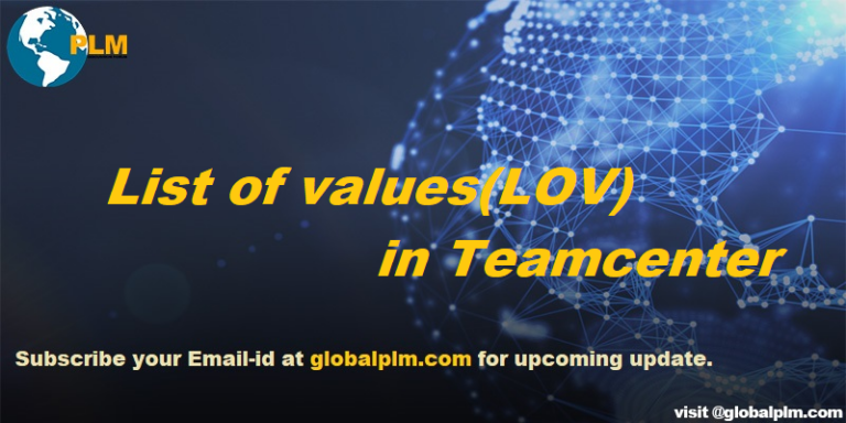 List of values(LOV) in Teamcenter – Global PLM