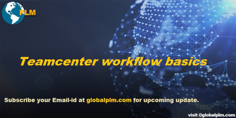 Teamcenter workflow basics – Global PLM